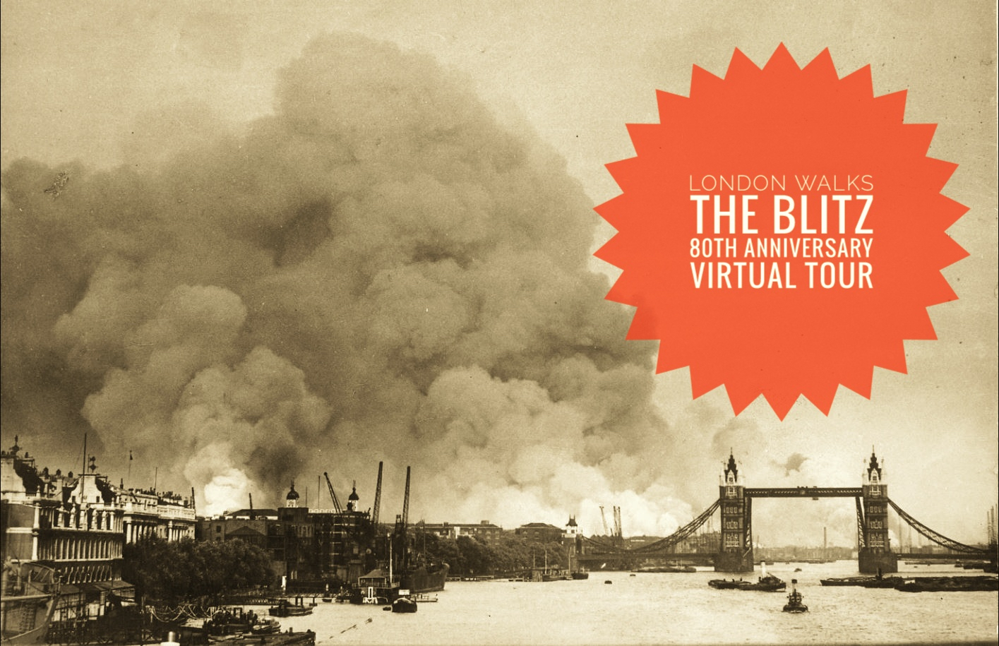 The Blitz – The 80th Anniversary Virtual Tour - London Walks